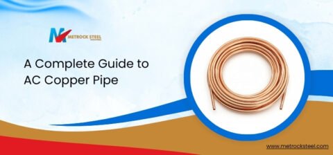 A Complete Guide to AC Copper Pipe - Metrock Steel Industries